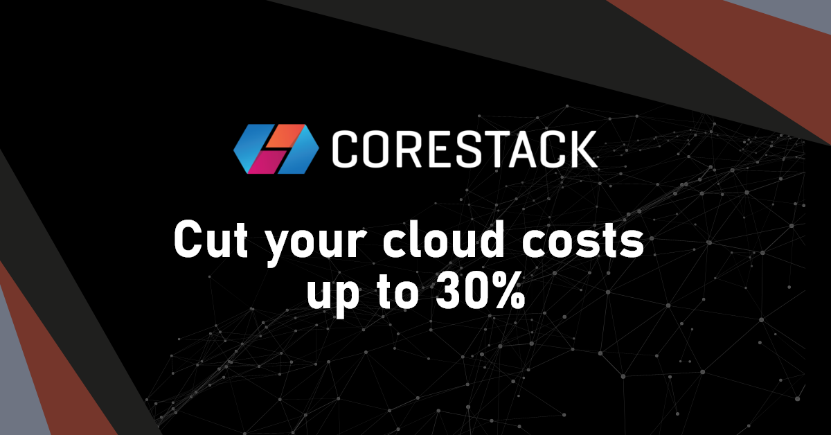 Cut your Cloud Costs up to 30% | CoreStack